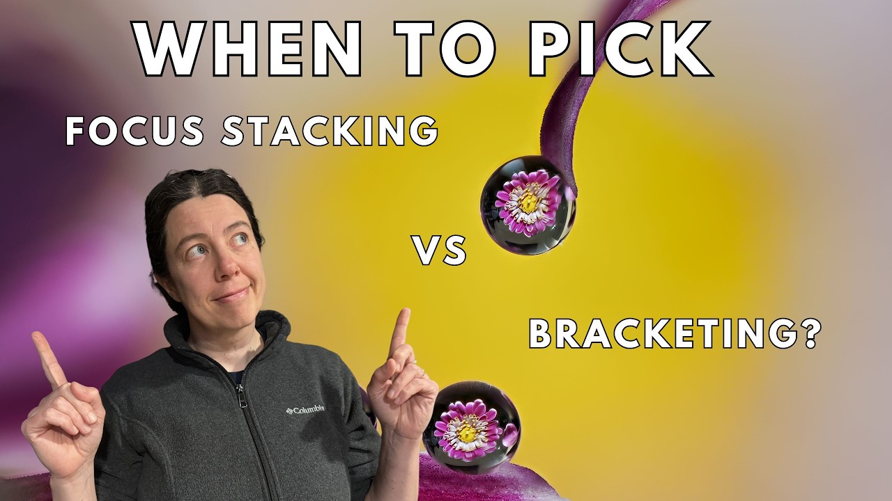 When to pick focus stacking versus bracketing?