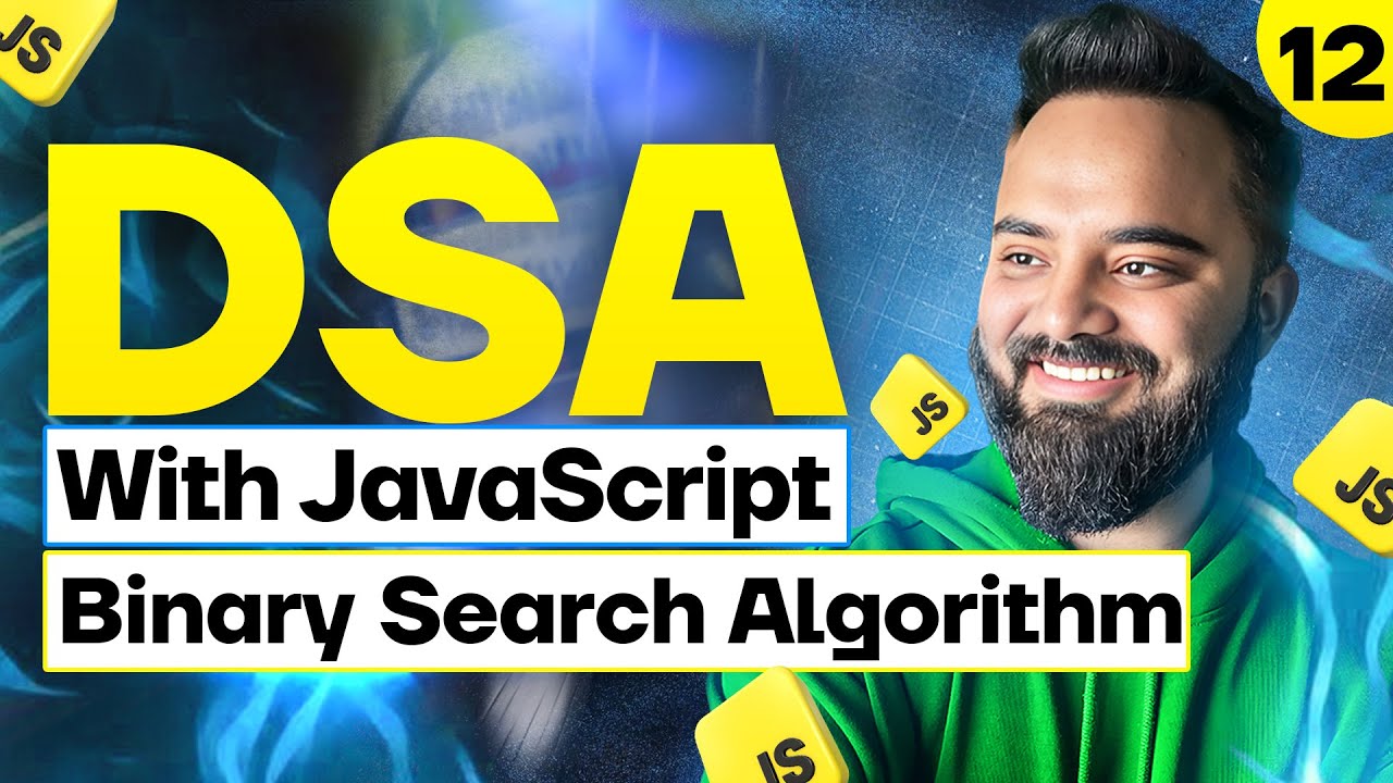 Binary Search Algorithm | DSA with JavaScript  | Part 12 | Real-World Example