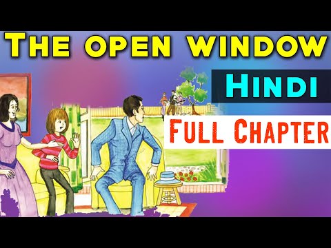 Chapter - 7: The Open Window Video Lecture - Crash Course for Class 8