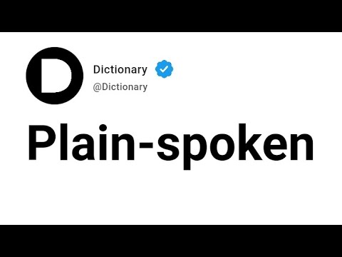 Plain-spoken Meaning In English