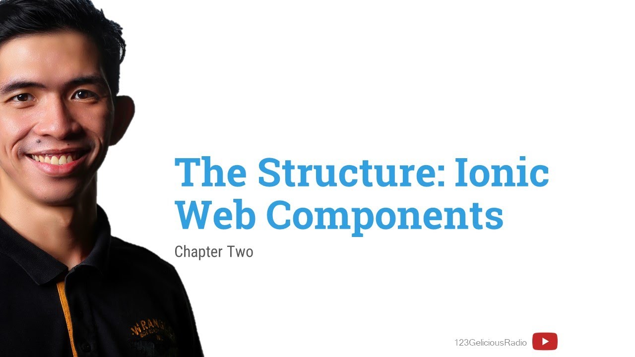 The Structure: Ionic Web Components
