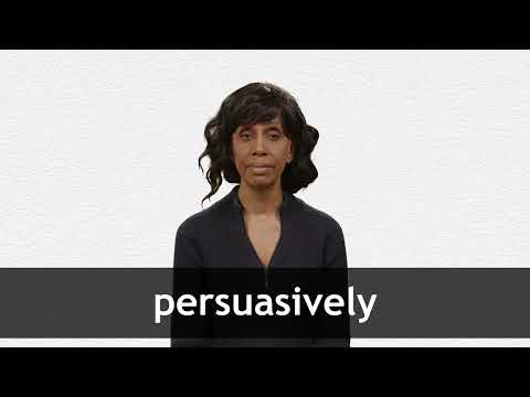 How to pronounce PERSUASIVELY in American English