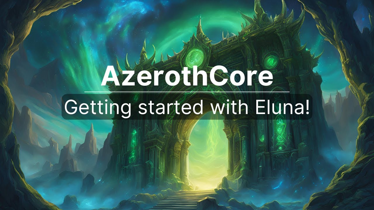 How to Get Started with Eluna Scripting for AzerothCore ⚙️ | WoW Private Server Tutorial