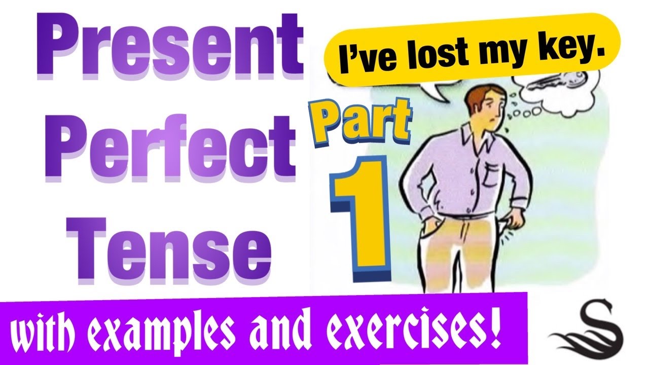 Present Perfect Tense with examples and practice exercises | Part 1