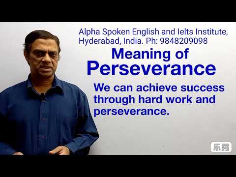 Perseverance - Pronunciation, Meaning, Uses, Synonyms and Antonyms.