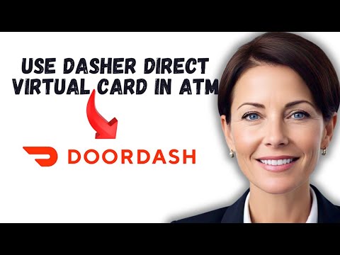 How to Use Dasher Direct Virtual Card in ATM | Dasher Direct Virtual Card ATM Withdrawal | Dasher