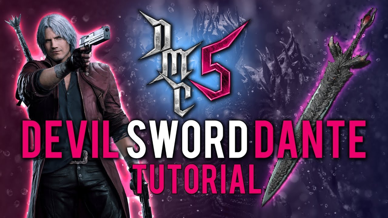 Devil May Cry 5  - Devil Sword Dante - Tutorial