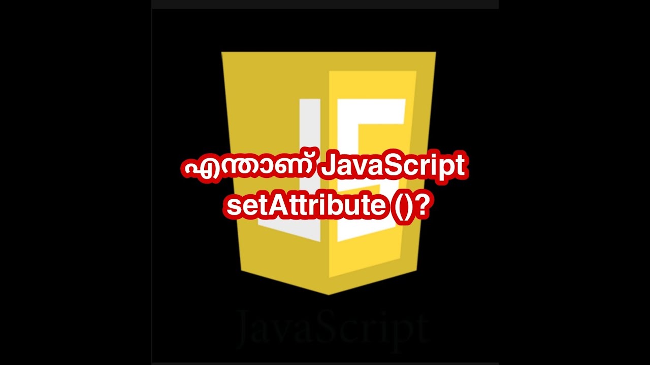 Whats JavaScript setAttribute() | JavaScript Malayalam Tutorials