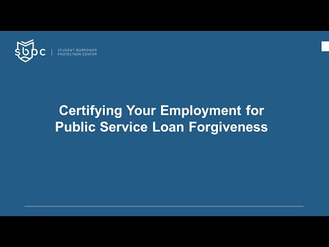 Certifying Employment for Public Service Loan Forgiveness