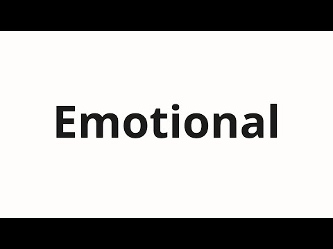 How to pronounce Emotional