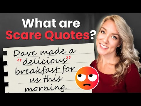 What are Scare Quotes in English Punctuation? (Sneer/Air Quotes)