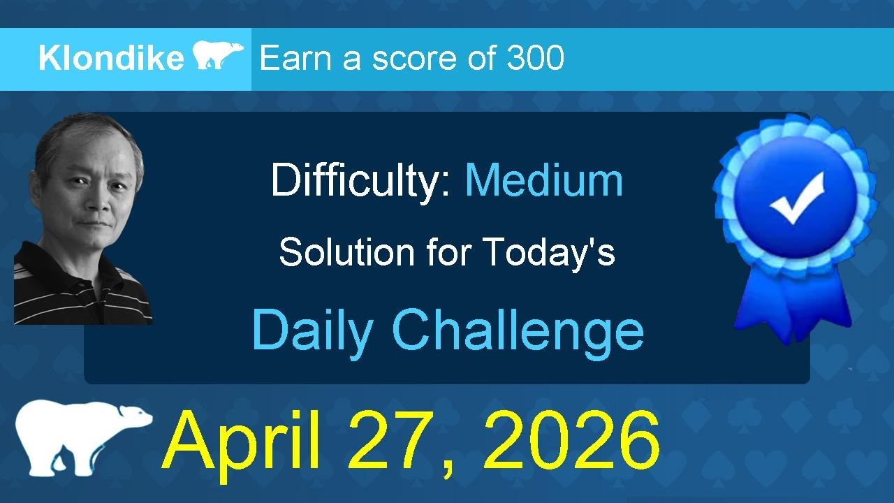 Microsoft Solitaire Collection: Klondike - Medium - April 27, 2026