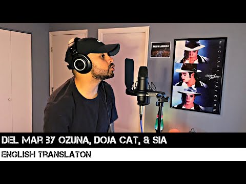 Del Mar by Ozuna, Doja Cat, & Sia (ENGLISH TRANSLATION)