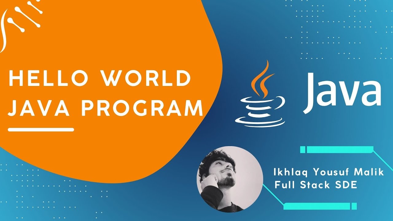 1 - Java: 'Hello World' Program | Learn Java Programming | Ikhlaq Malik