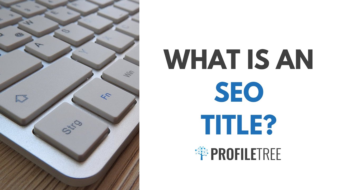 What Is An SEO Title? Title Tag Tips and Tricks