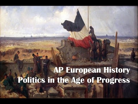 AP Euro: Politics in the Age of Progress