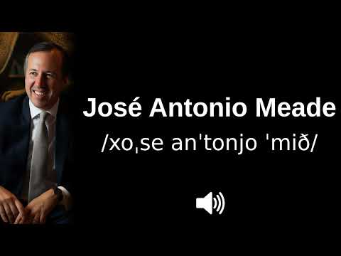 ๐ฒ๐ฝ How to pronounce Josรฉ Antonio Meade (CORRECTLY!)