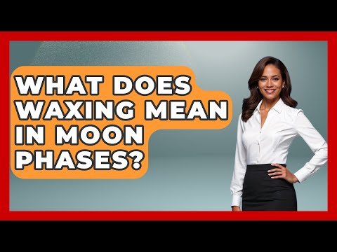 What Does Waxing Mean In Moon Phases? - Astrology Awakening