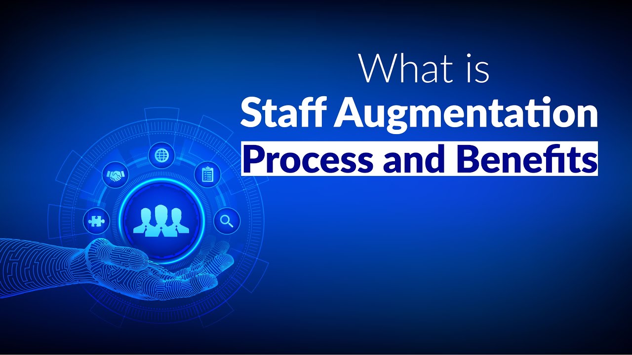 What is Staff Augmentation | Process and Benefits