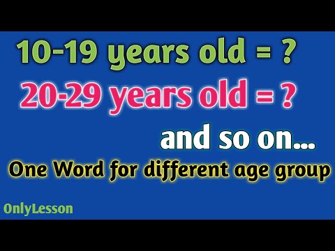 One Word for different age group. One Word Substitution for age group. Another word for age group.
