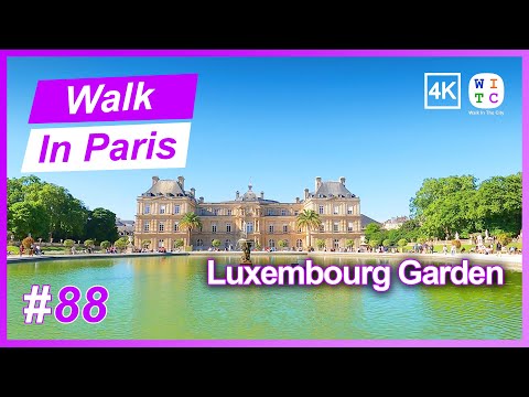 Luxembourg Garden, Paris, France | Walk In Paris