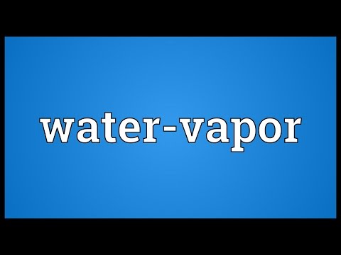 Water-vapor Meaning