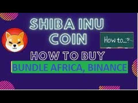 How to buy Shiba Inu coins with little Amount with Bundle Africa #bitcoin #bnb #shiba