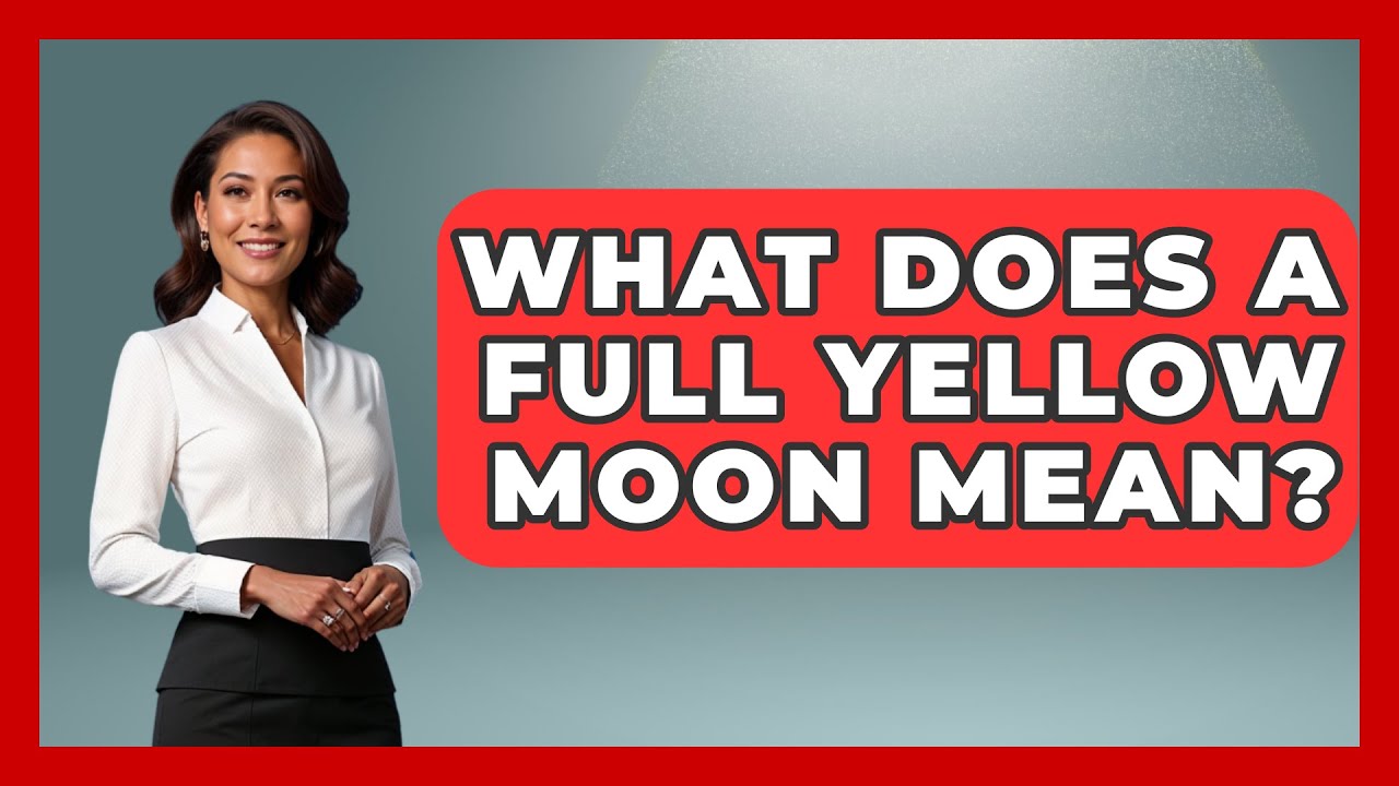 What Does A Full Yellow Moon Mean? - Astrology Awakening