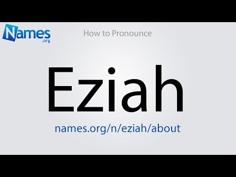 How to Pronounce Eziah