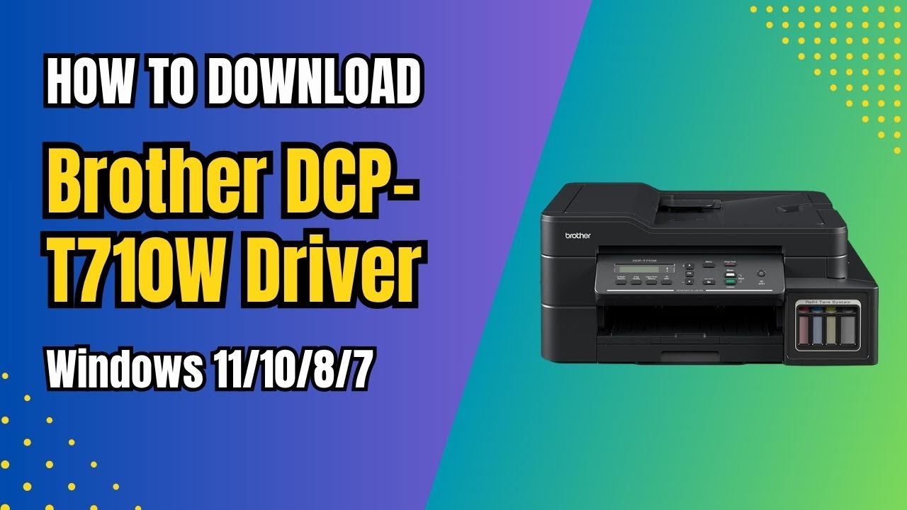 Brother DCP-T710W Driver Download and Install Guide | Windows & Mac Setup Tutorial