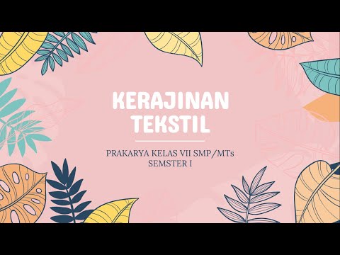 BAB II KERAJINAN TEKSTIL PART 1