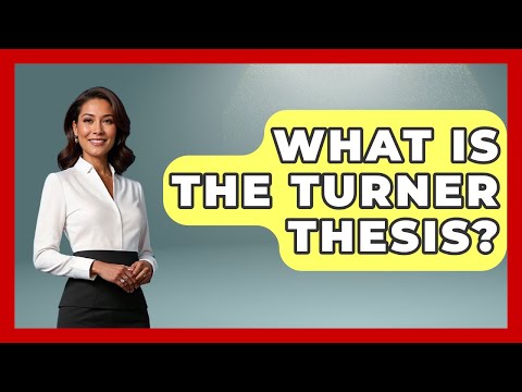 What Is The Turner Thesis? - Stories of the States