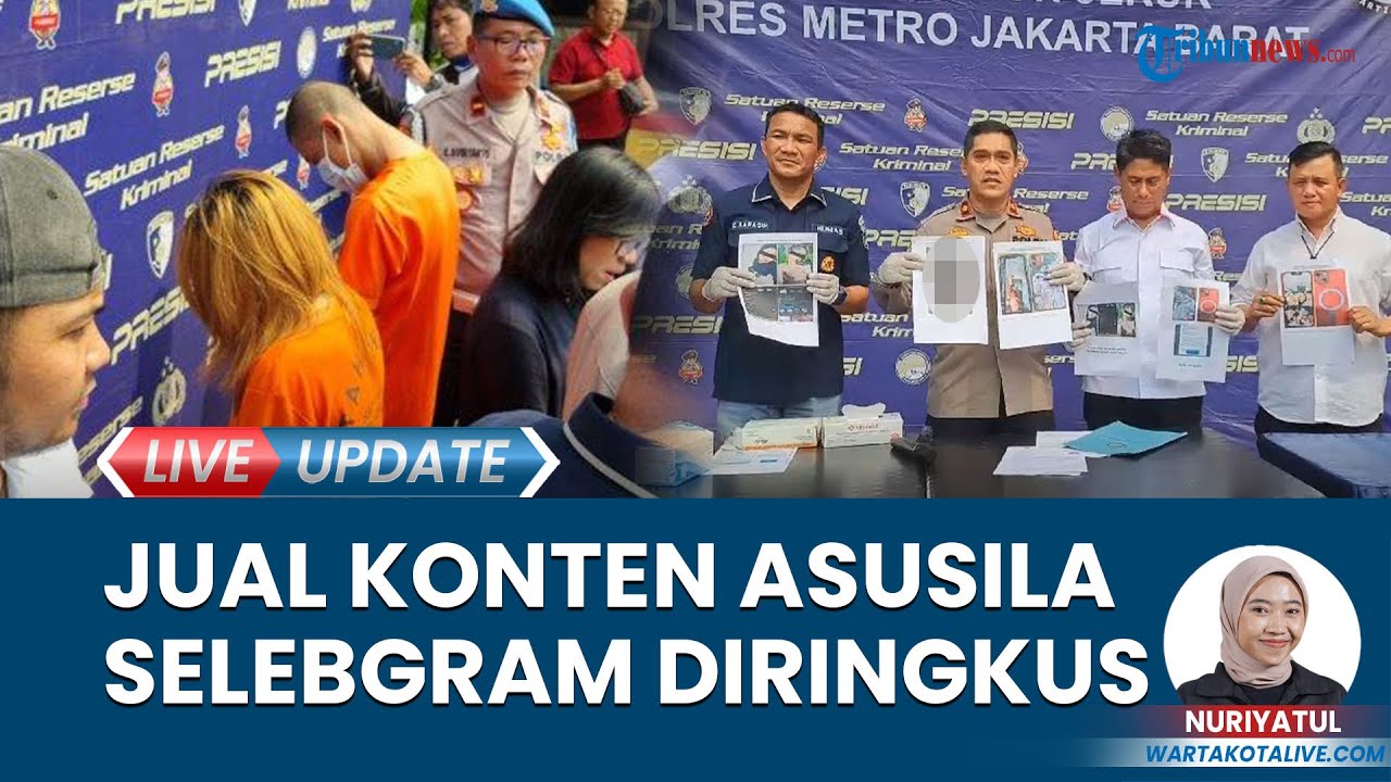 Selebgram Asal Jakarta Barat Sekongkol Berang Pacar Jual Video Porno