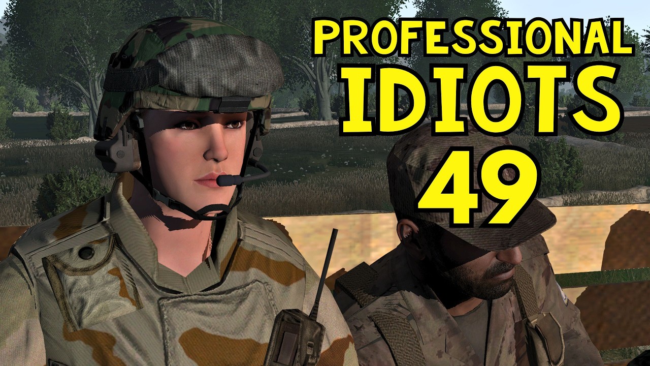 Professional Idiots #49 | ARMA 3
