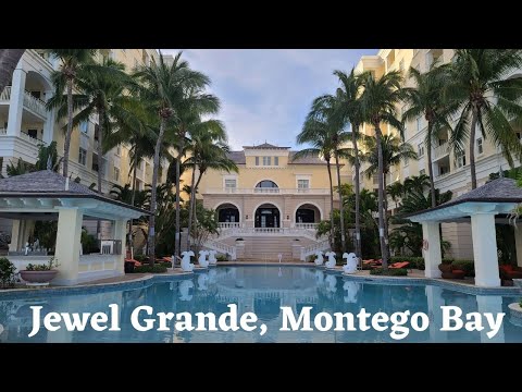 Hotel Walkthrough: JEWEL GRANDE MONTEGO BAY RESORT & SPA, JAMAICA | All-Inclusive Family Resort