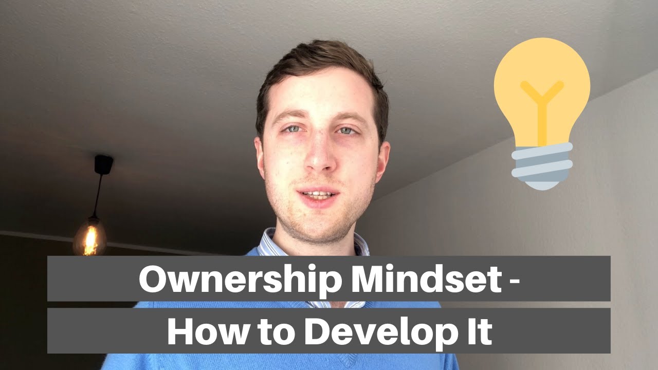Developing an Ownership Mindset at Work: Key to Professional Success ...