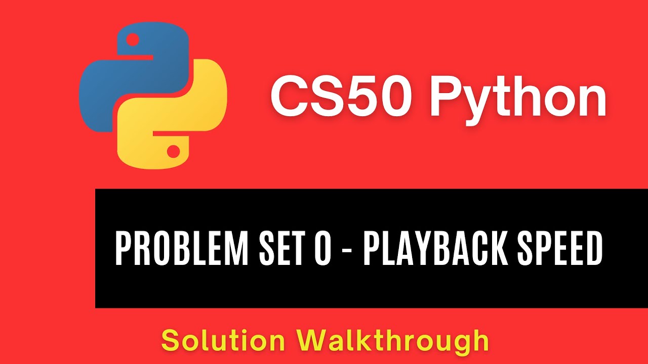 CS50 Python 2025 – Problem Set 0: Playback Speed | Full Solution