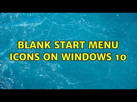Blank start menu icons on Windows 10 (5 Solutions!!)