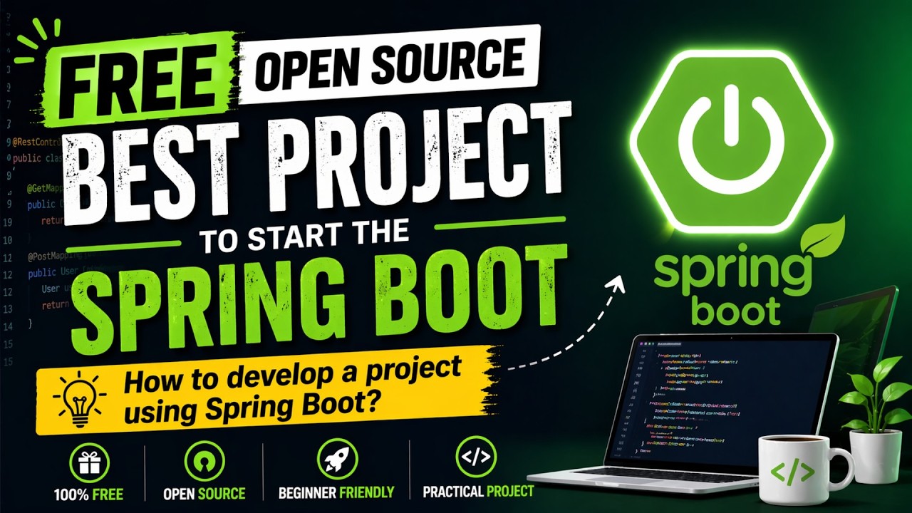 Free open source best project to start the Spring Boot | How to develop a project using Spring Boot?