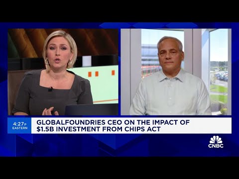 GlobalFoundries CEO talks impact of $1.5 billion investment from the CHIPS Act