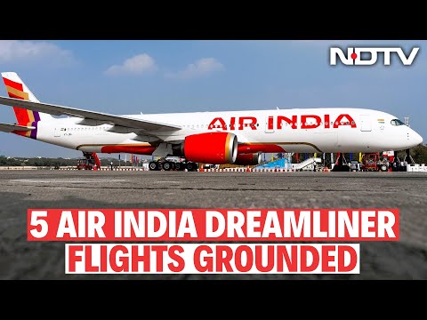 Air India Flights Cancelled | 5 Air India Dreamliner Flights Cancelled | Air India Flight News