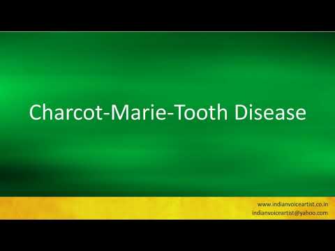 Pronunciation of the word(s) "Charcot-Marie-Tooth Disease".
