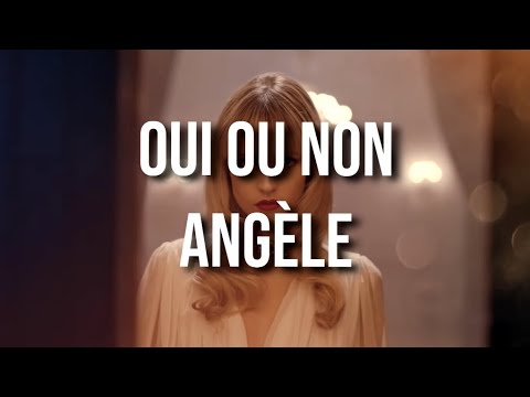 Angèle - Oui ou Non (Paroles/Lyrics)