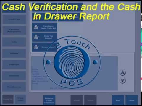 Cash Verification and the Cash in Drawer Report