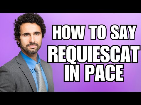 How to Pronounce Requiescat in Pace (correctly) | R.I.P In Latin