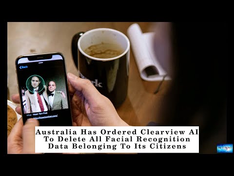 Australia Has Ordered Clearview AI To Delete All Facial Recognition Data Belonging To Its Citizens