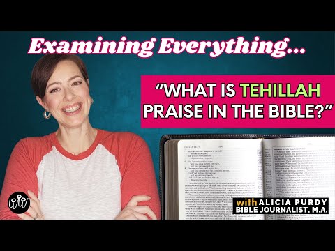 What is TEHILLAH praise in the Bible?