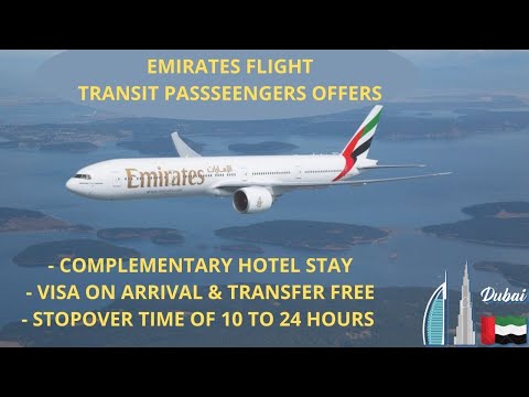 Emirates Offers Free Hotel Stay Visa & Transfer For Dubai Transit Passengers..