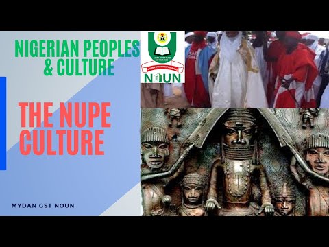 04- GST113 Nigerian Peoples and Culture - The Nupe Culture (NOUN)
