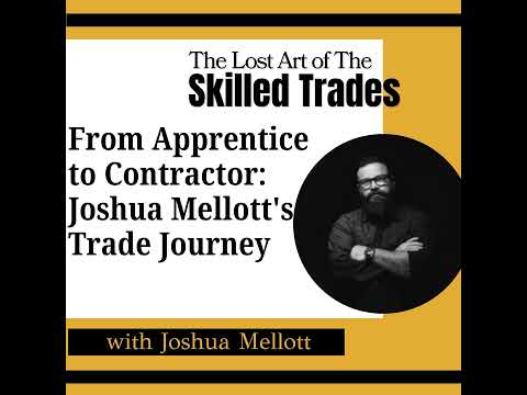From Apprentice to Contractor: Joshua Mellott's Trade Journey